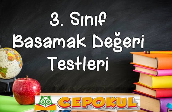 3. Sınıf Basamak Değeri Testleri Matematik Test Çöz Yeni Nesil
